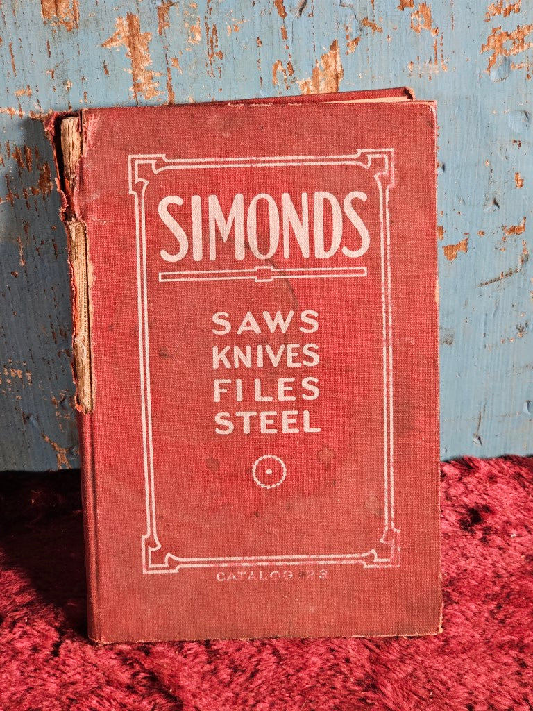 Lot 027 - Antique Simonds Saws, Knives, Files, Steel Catalogue #23 – Memory Hole Vintage